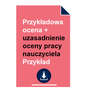 Przykładowa ocena + uzasadnienie oceny pracy nauczyciela Przykład - 2026